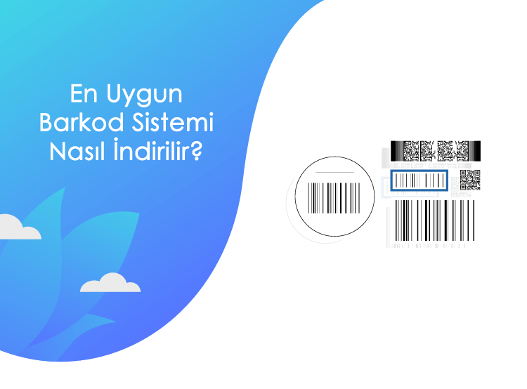 En Uygun Barkod Sistemi Nasıl İndirilir?
